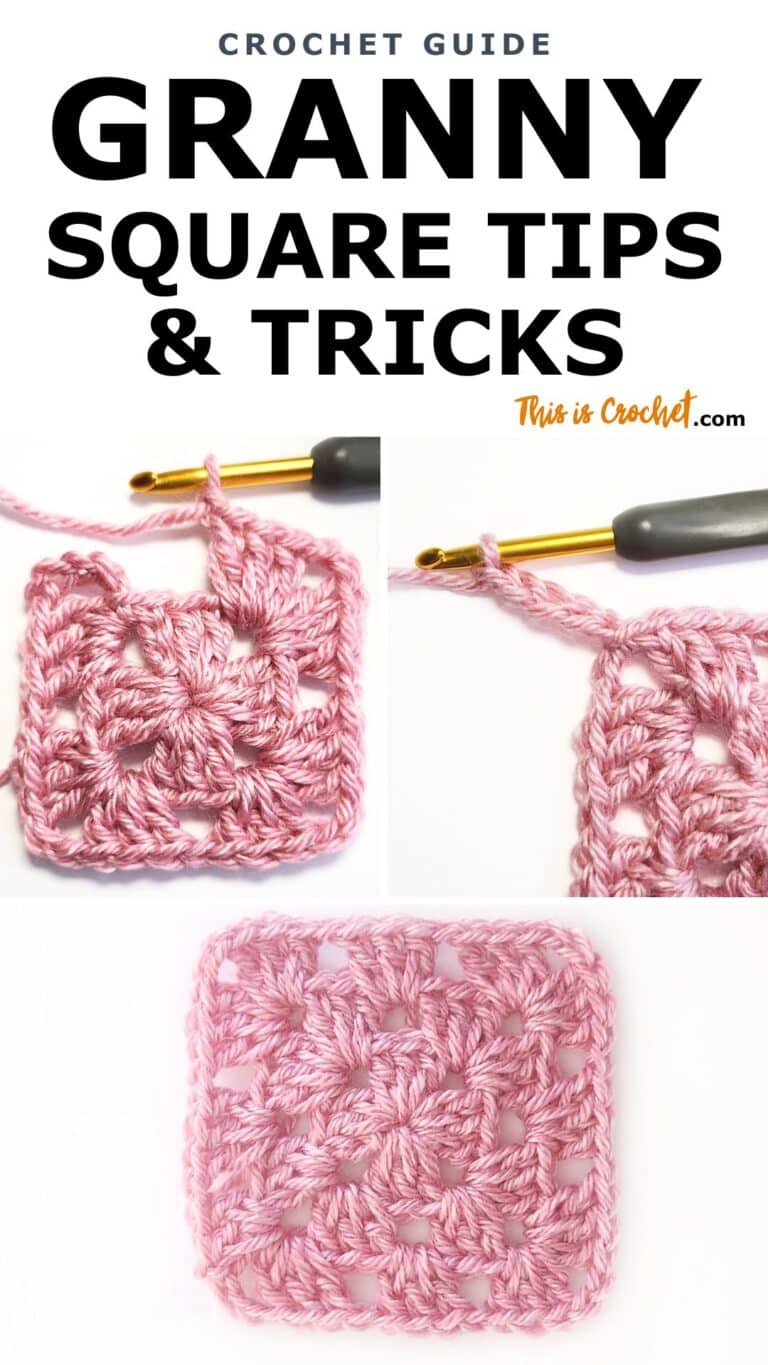 My Favorite Granny Square Tips and Tricks - This is Crochet